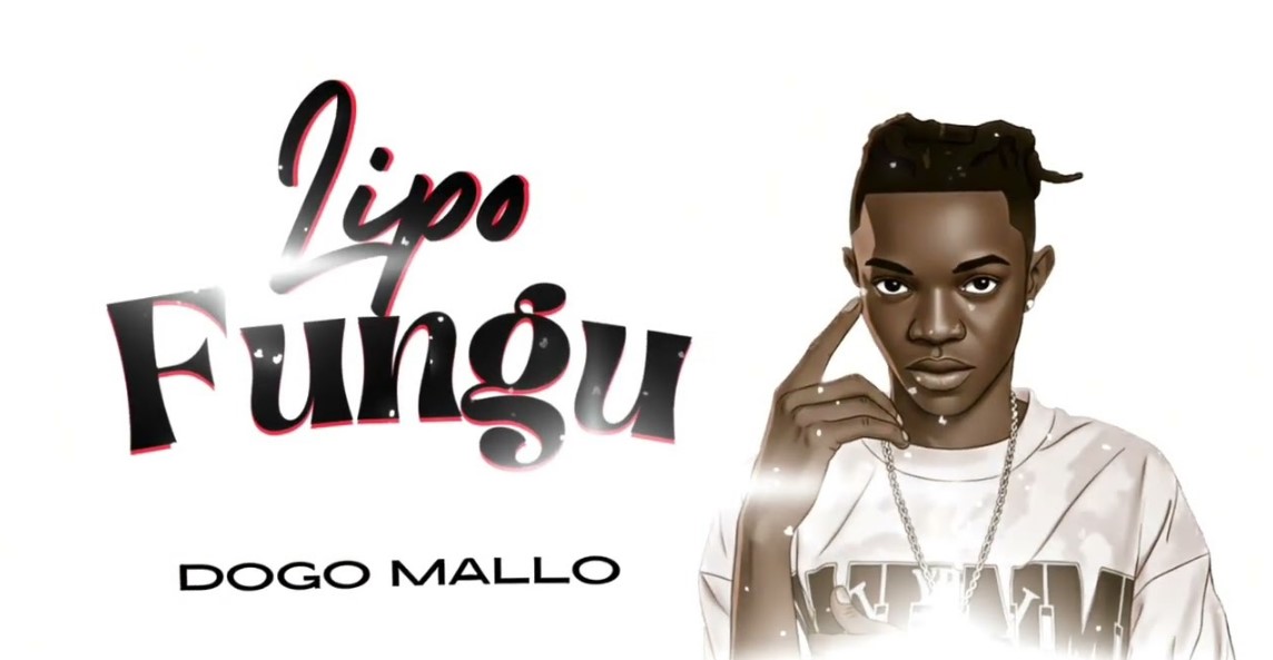 Dogo Mallo – Lipo Fungu (Mp3 Download) | SautiKing