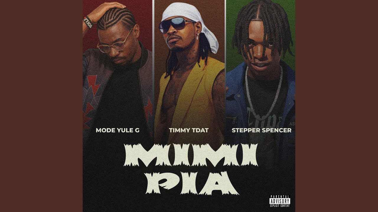 Timmy Tdat Ft Mode Yule G, Stepper Spencer – Mimi Pia (Mp3 Download ...
