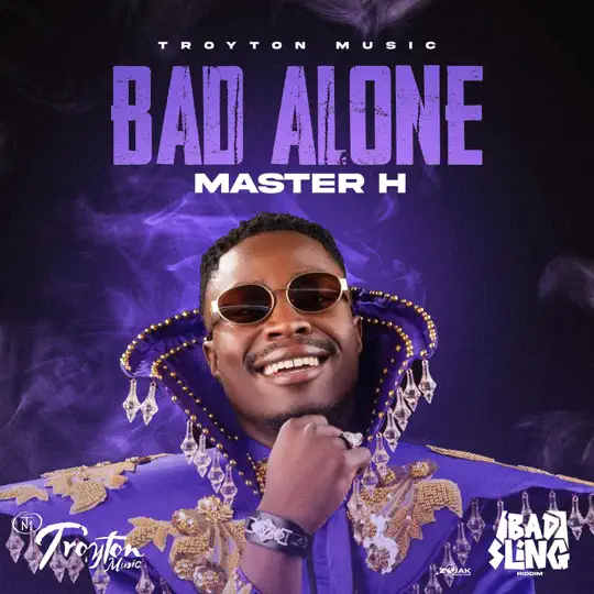 Master H – Bad Alone (Download Mp3) | SautiKing